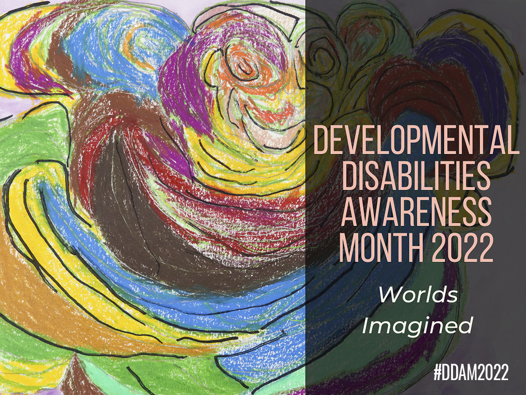 March 2022 National Developmental Disabilities Awareness Month St